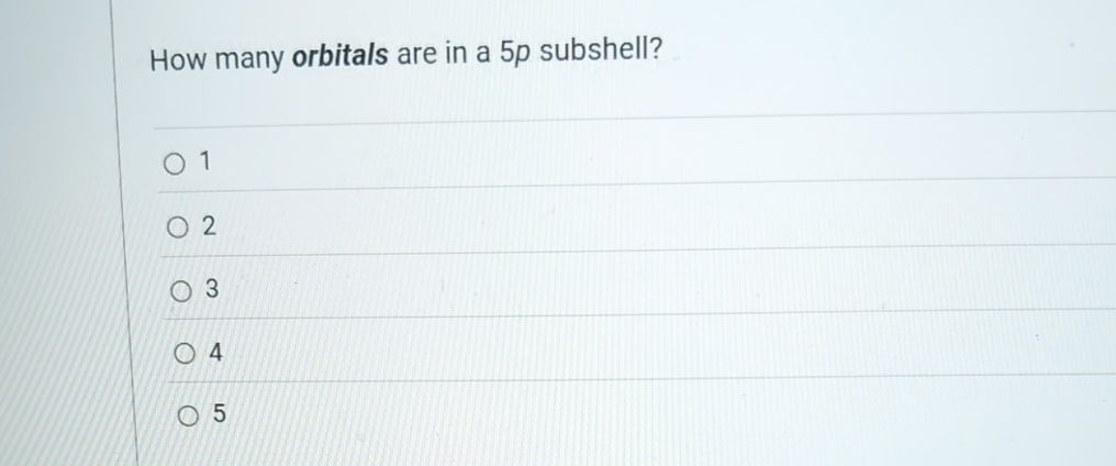 High Quality SOLUTION How many orbitals are in a 5p ﻿subshell?12345 | Chegg.com