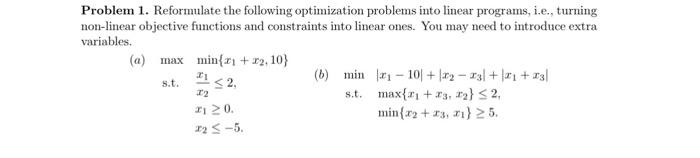 Solved Problem 1. Reformulate the following optimization | Chegg.com