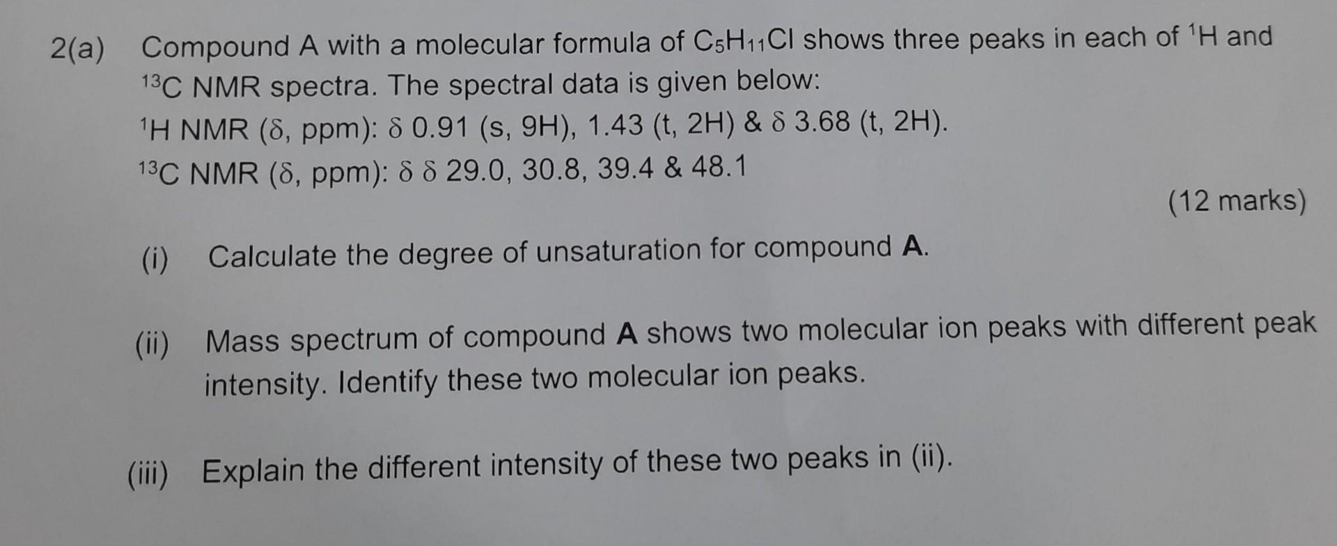 Solved 2(a) Compound A with a molecular formula of C5H11Cl | Chegg.com