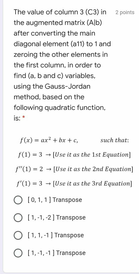 Solved 2 points The value of column 3 (C3) in the augmented | Chegg.com