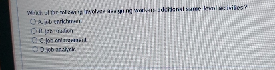 Solved Which of the following involves assigning workers | Chegg.com