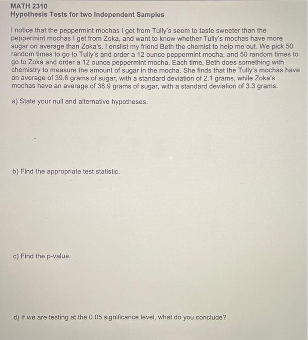 Solved MATH 2310 Hypothesis Tests for two Independent | Chegg.com