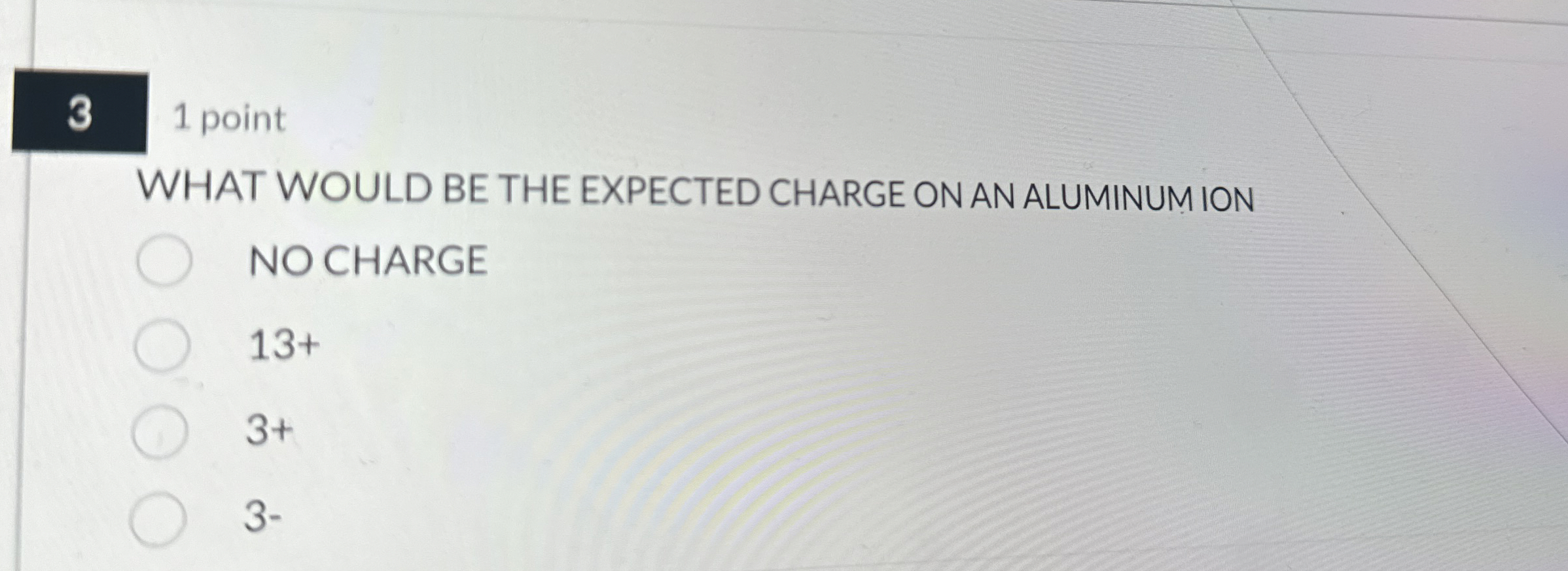 Solved WHAT WOULD BE THE EXPECTED CHARGE ON AN ALUMINUMIONNO | Chegg.com