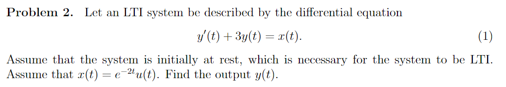 Solved Problem 2. ﻿Let an LTI system be described by the | Chegg.com