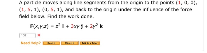 Solved A particle moves along line segments from the origin | Chegg.com