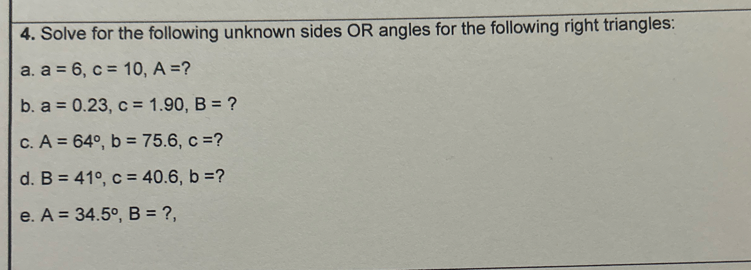 Solved Solve for the following unknown sides OR angles for | Chegg.com