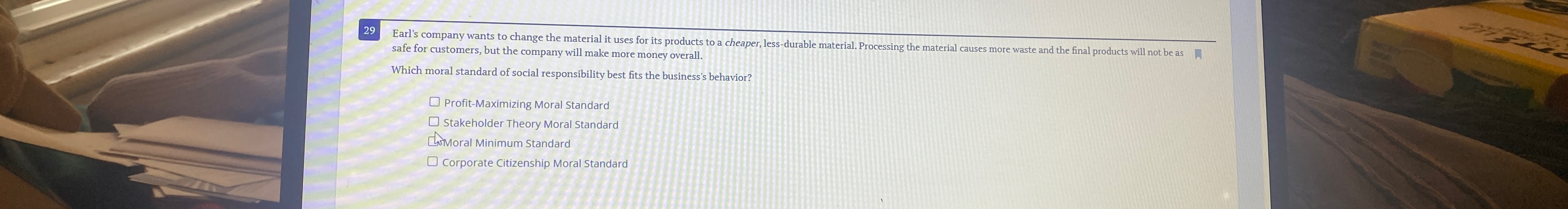 Solved 29Earl's company wants to change the material it uses | Chegg.com