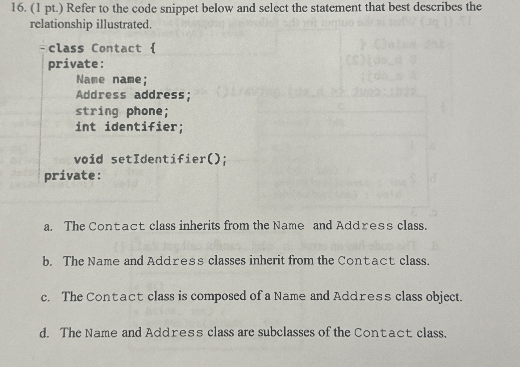 Solved (1 ﻿pt.) ﻿Refer to the code snippet below and select | Chegg.com