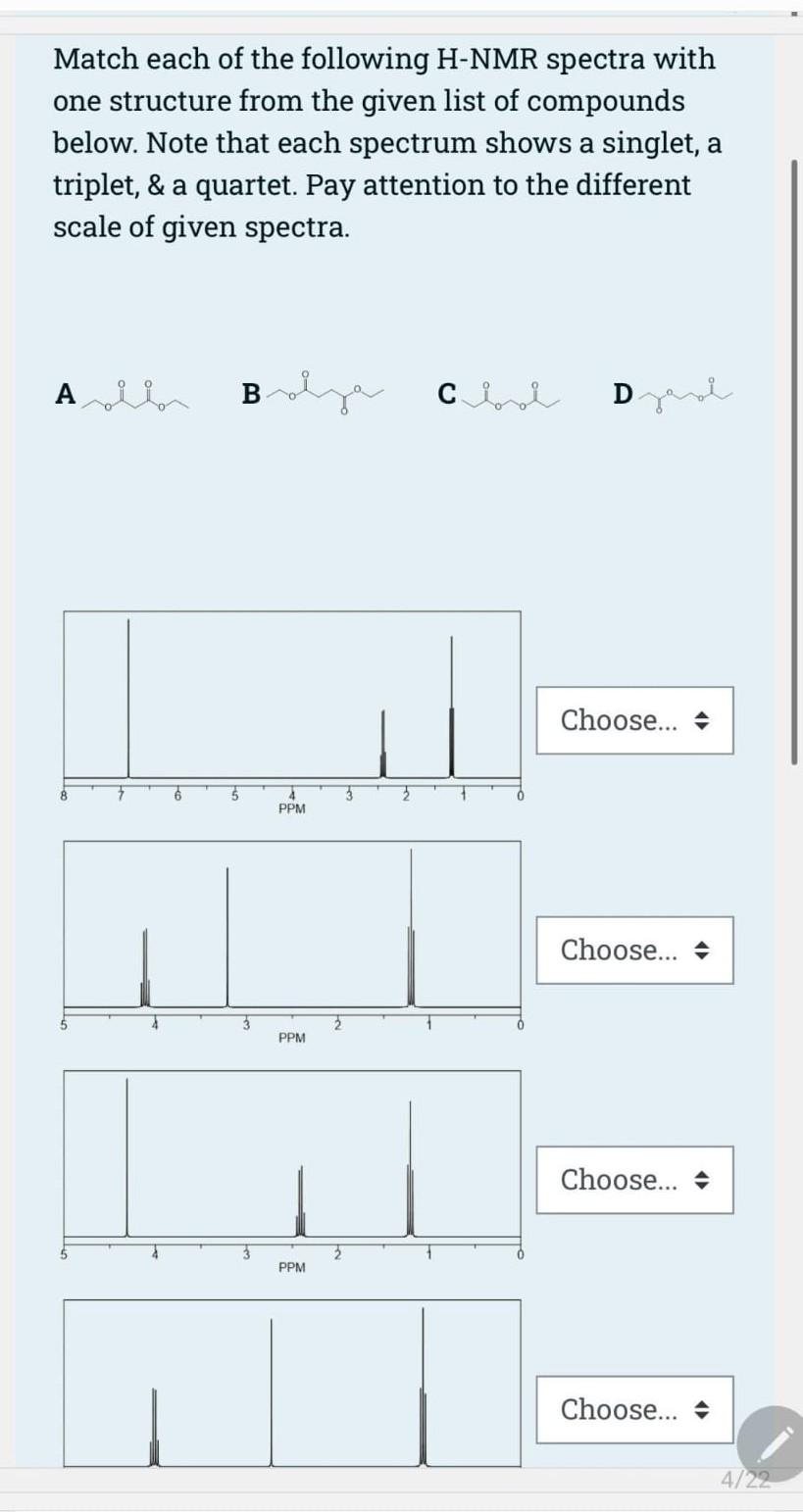 Solved Match each of the following H-NMR spectra with one | Chegg.com