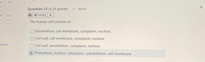 Solved The human cell consists of O Exoskeleton, cell | Chegg.com