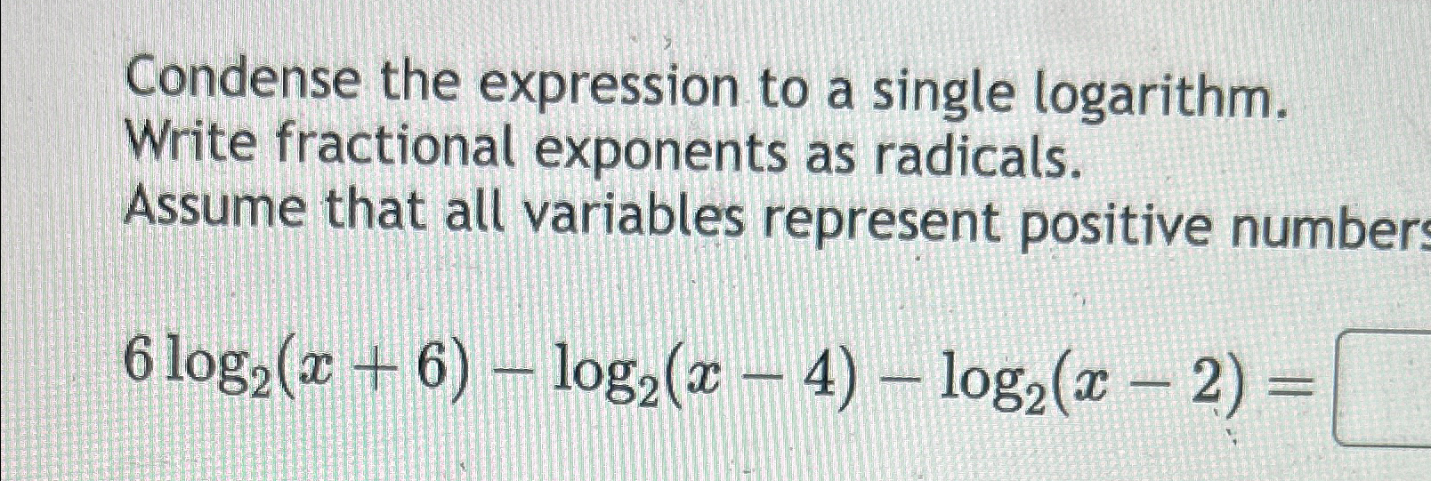 Solved Condense the expression to a single logarithm. Write | Chegg.com