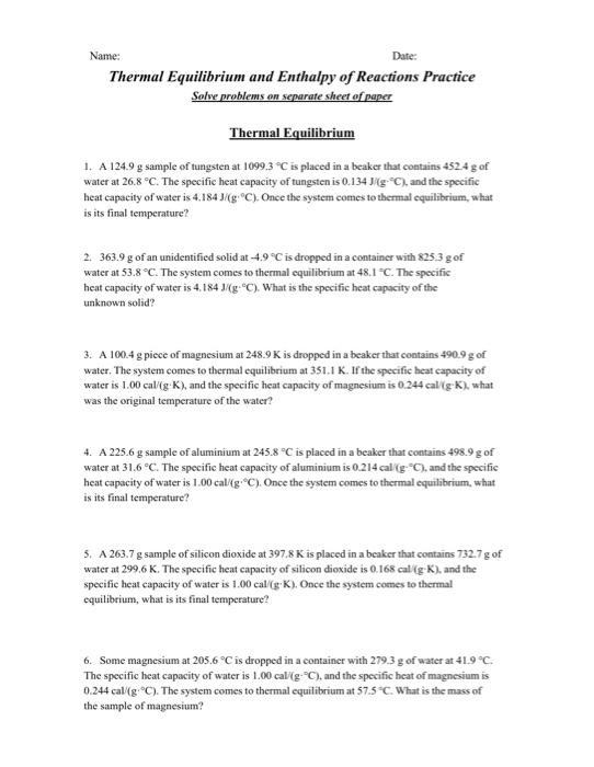 Solved Name: Date: Thermal Equilibrium and Enthalpy of | Chegg.com