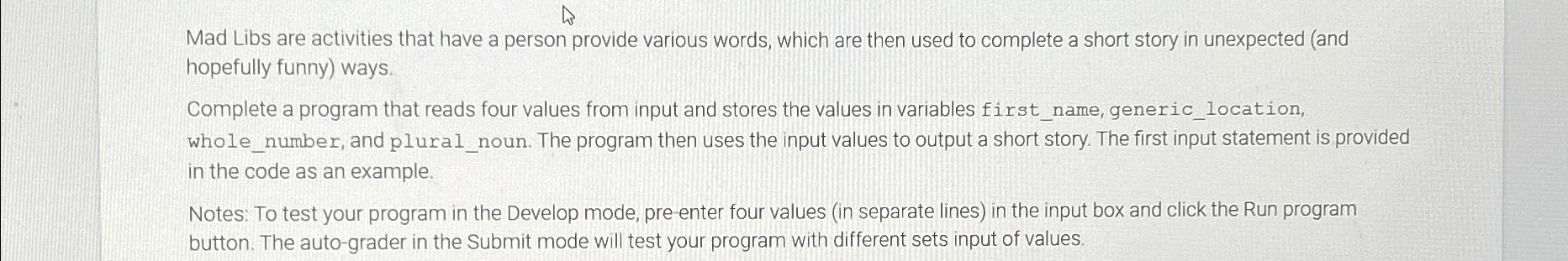 Solved Mad Libs are activities that have a person provide | Chegg.com