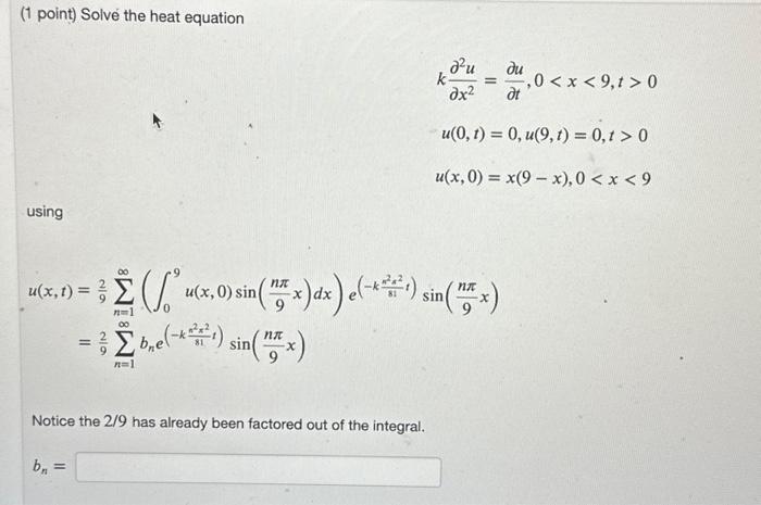 Solved (1 point) Solve the heat equation | Chegg.com