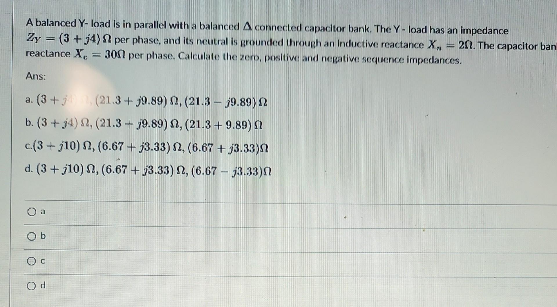 Solved A balanced Y - load is in parallel with a balanced Δ | Chegg.com