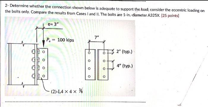 Solved 2-Determine whether the connection shown below is | Chegg.com