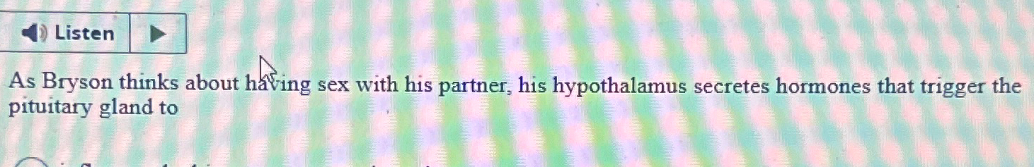 Solved As Bryson thinks about having sex with his partner, | Chegg.com