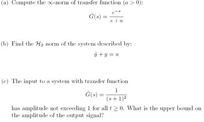 Compute the infinity-norm of transfer function (a > | Chegg.com