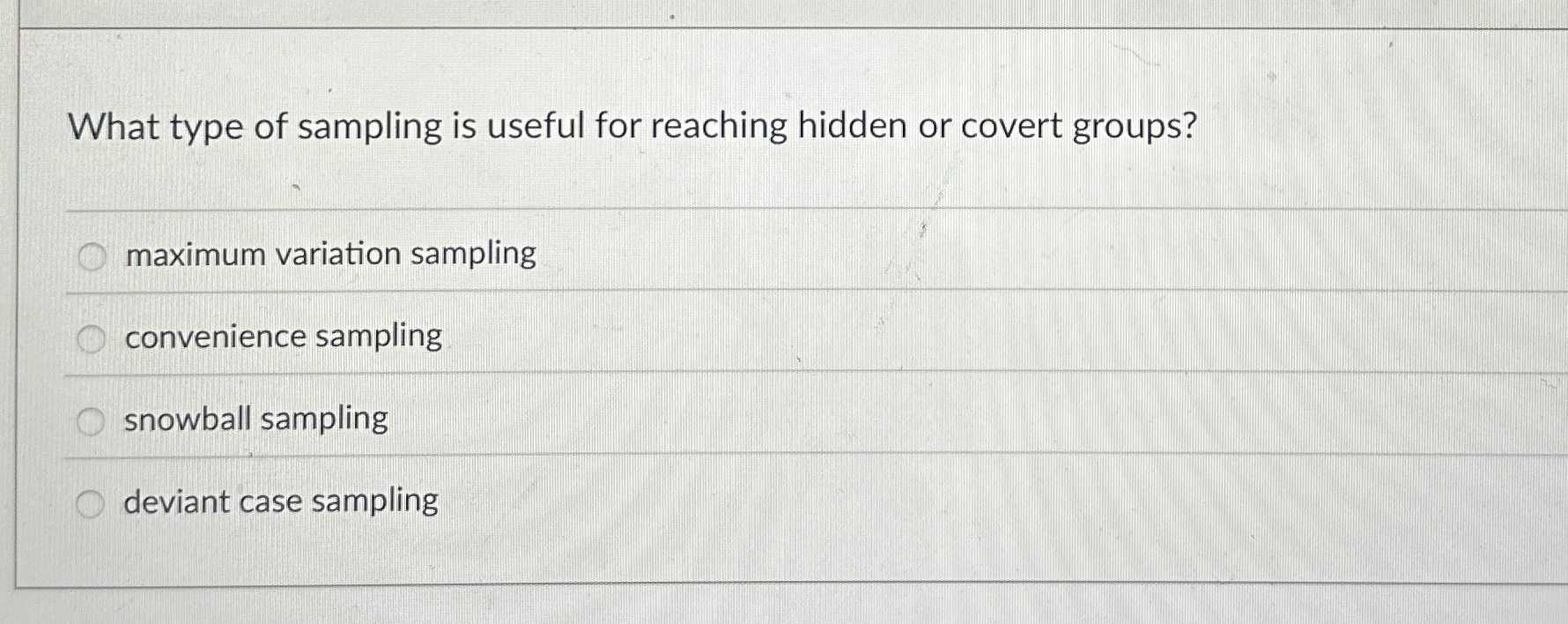 High Quality SOLUTION What type of sampling is useful for reaching hidden | Chegg.com
