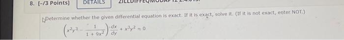 Solved 8. [-/3 Points] DETAILS Determine whether the given | Chegg.com