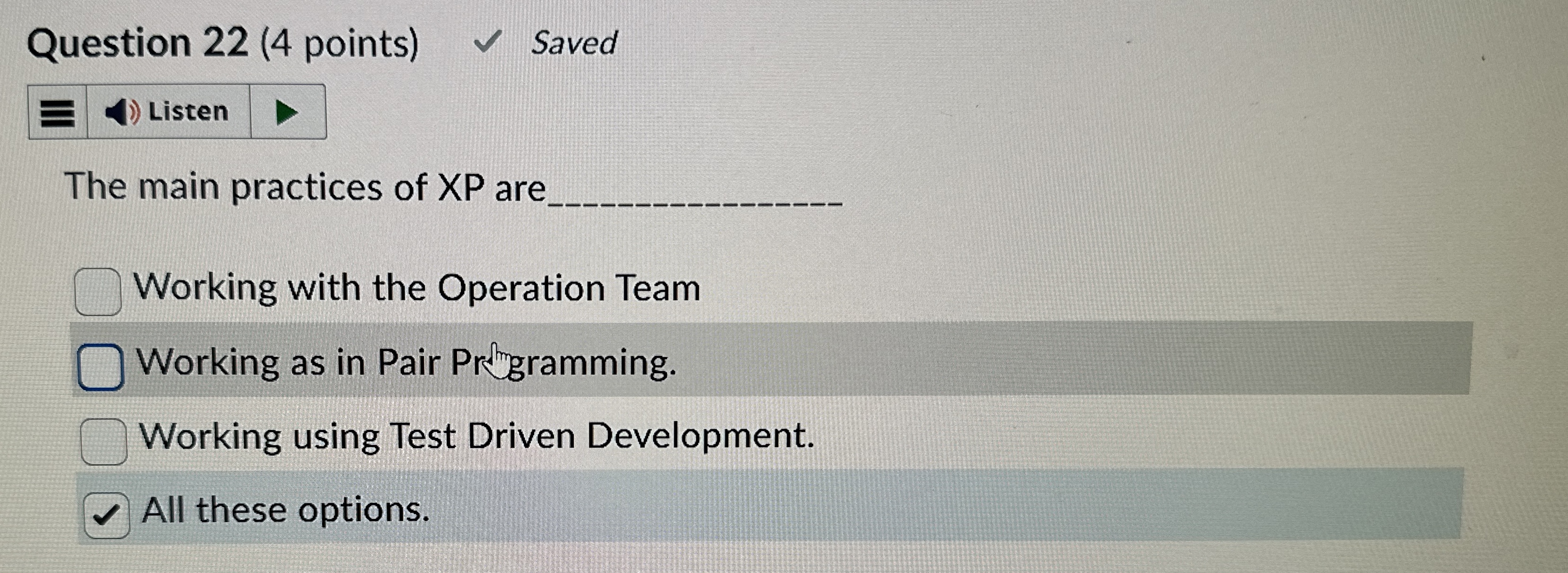 Solved The main practices of xP ﻿are Working with the | Chegg.com