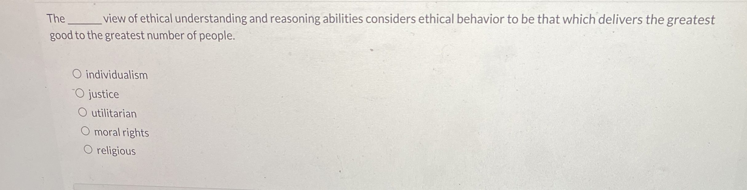 Solved The view of ethical understanding and reasoning | Chegg.com