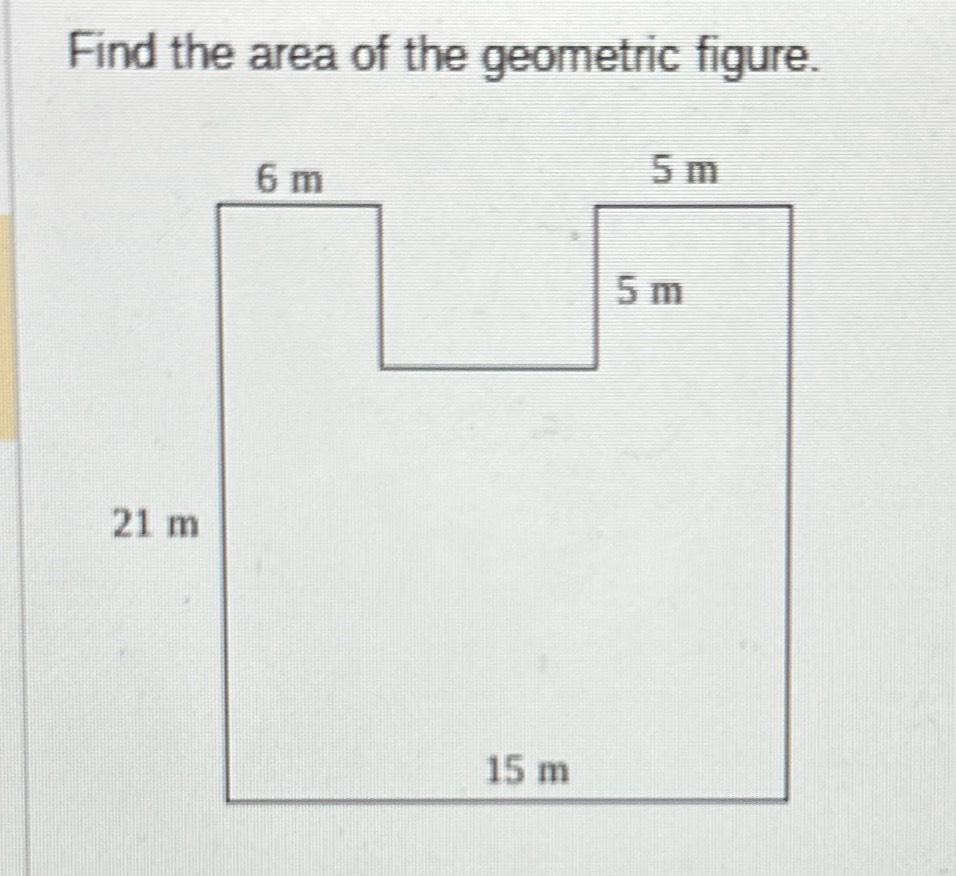 Solved Find the area of the geometric figure. | Chegg.com