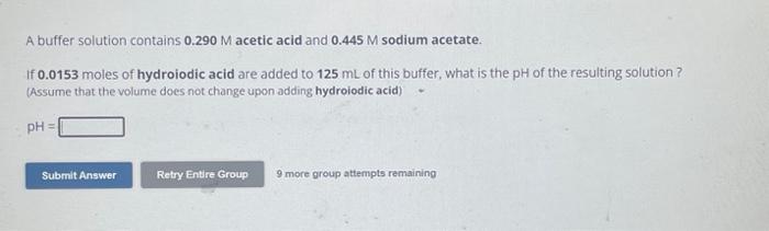 Solved A buffer solution contains 0.290M acetic acid and | Chegg.com