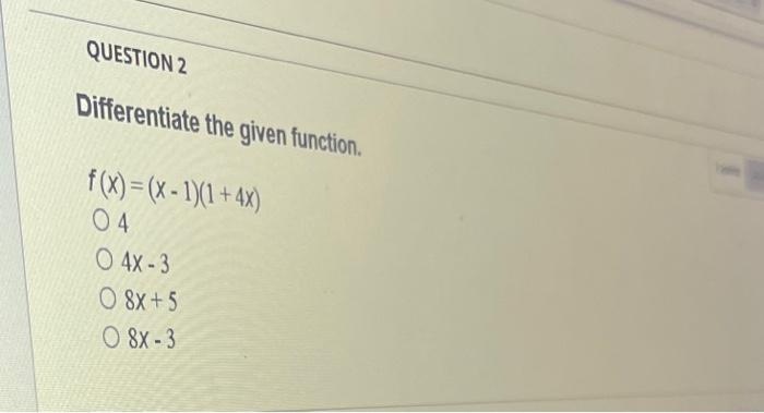 Solved QUESTION 2 Differentiate the given function. | Chegg.com