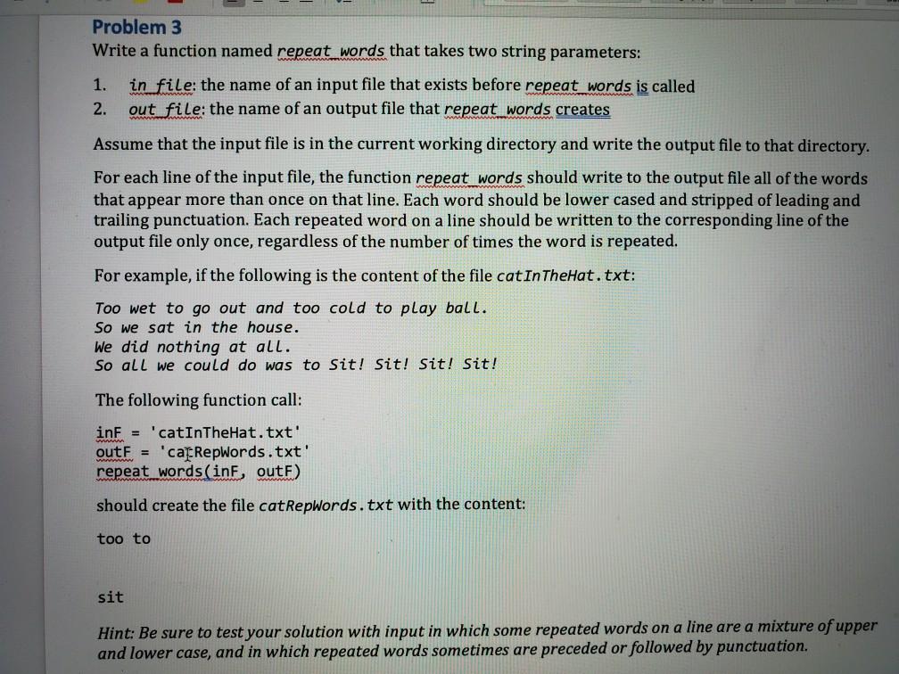 Solved Problem 3 Write a function named repeat words that | Chegg.com