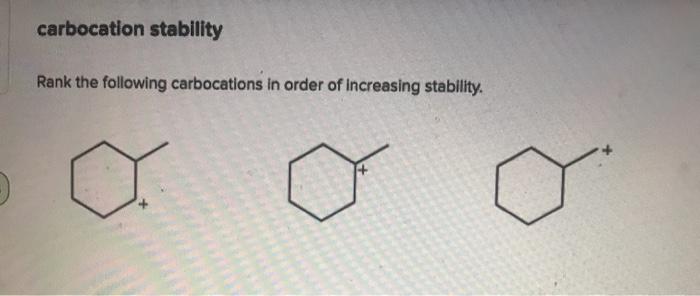Solved carbocation stability Rank the following carbocations | Chegg.com
