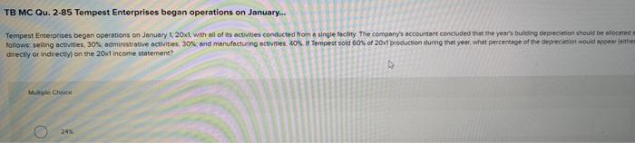 Solved TB MC Qu. 2-85 Tempest Enterprises began operations | Chegg.com