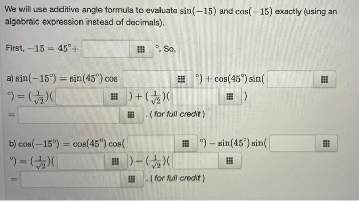 Solved We will use additive angle formula to evaluate | Chegg.com