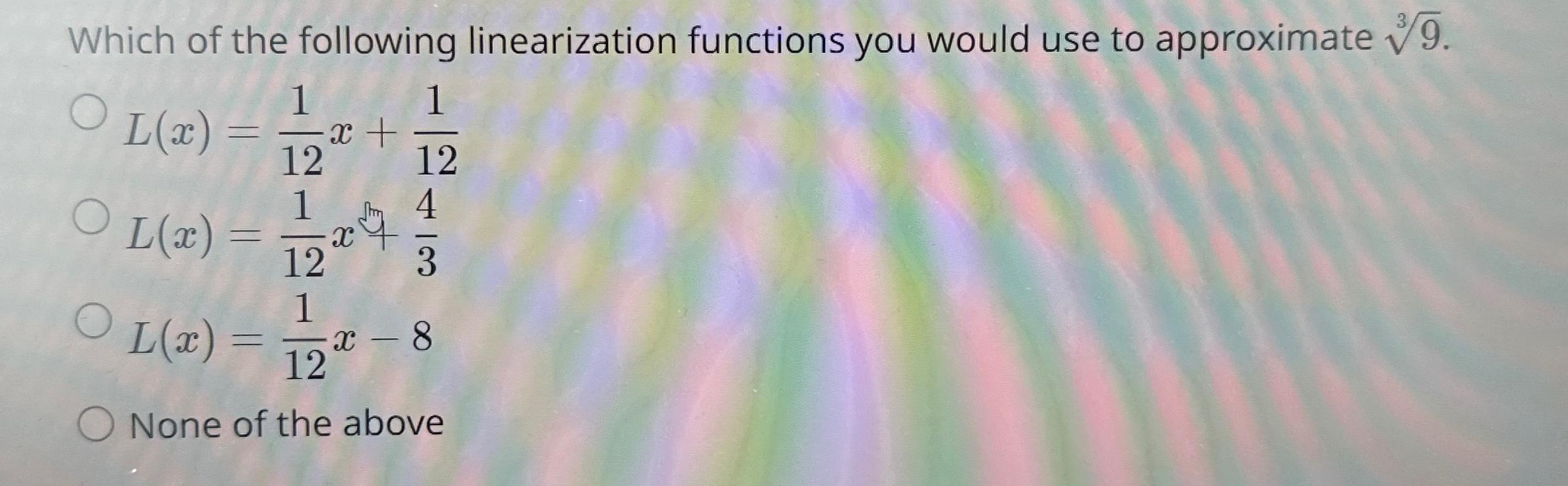 Solved Which Of The Following Linearization Functions You