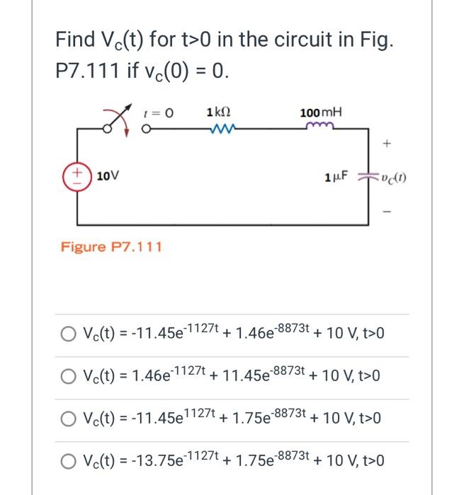 Solved Find Vc(t) for t>0 in the circuit in Fig. P7.111 if | Chegg.com