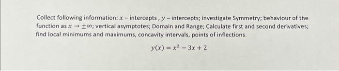 Solved Collect following information: x - intercepts, y - | Chegg.com