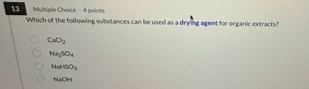 Solved 13Multiple Choice4 ﻿pointsWhich of the following | Chegg.com