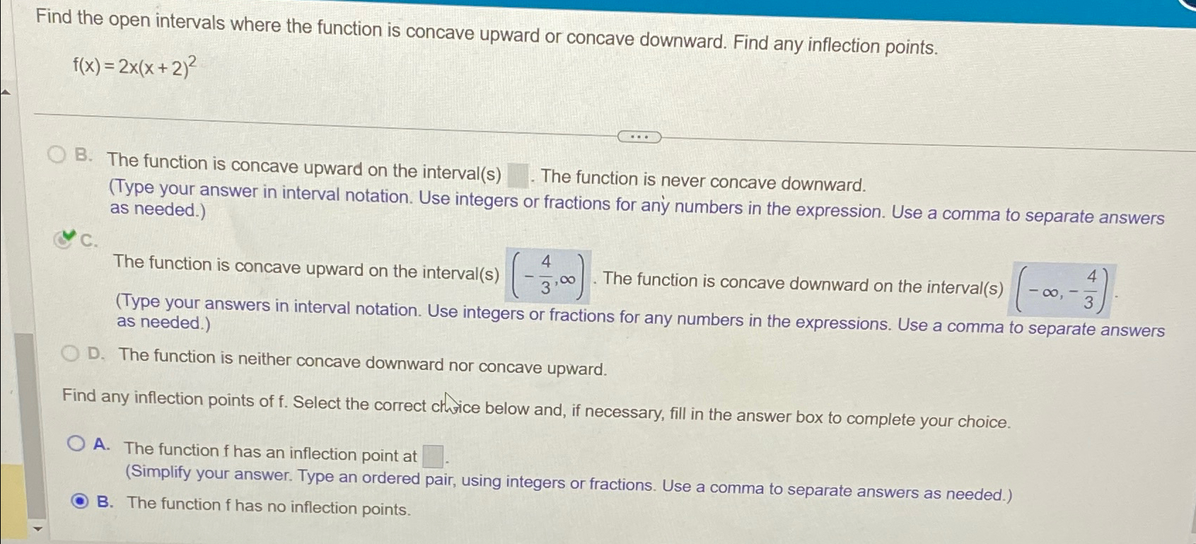 Solved Find the open intervals where the function is concave | Chegg.com