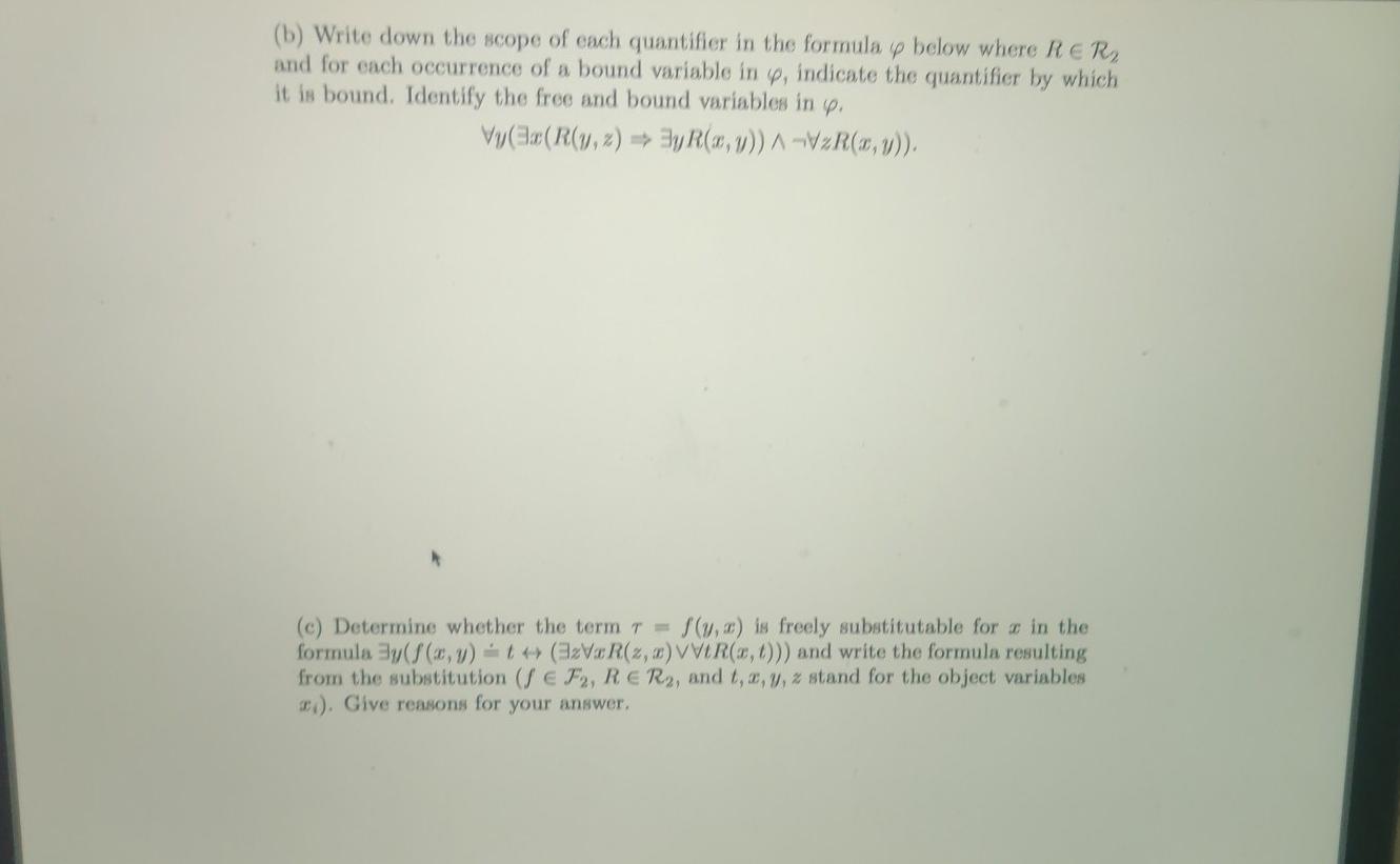 Solved (b) Write down the scope of each quantifier in the | Chegg.com