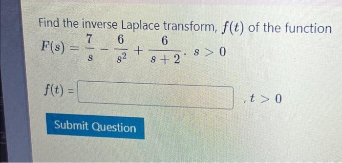 Solved Find the inverse Laplace transform, \\( f(t) \\) of | Chegg.com