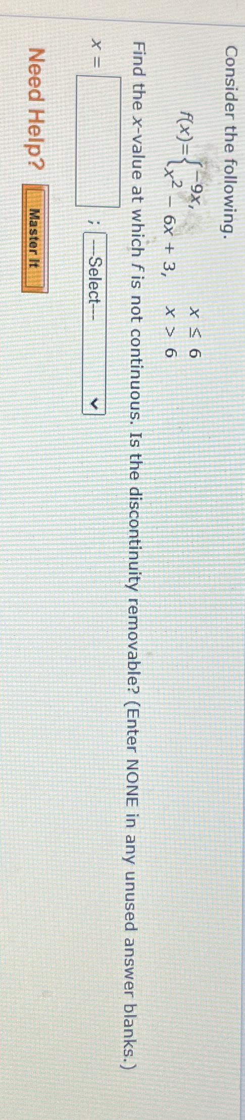 Solved Consider the following.f(x)={-9x,x≤6x2-6x+3,x>6Find | Chegg.com