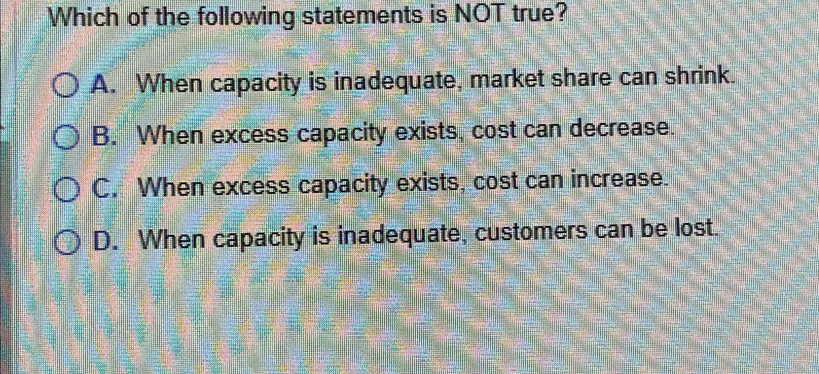 Solved Which of the following statements is NOT true?A. | Chegg.com