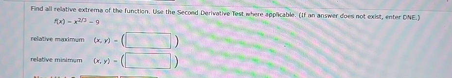 Solved Find all relative extrema of the function. Use the | Chegg.com