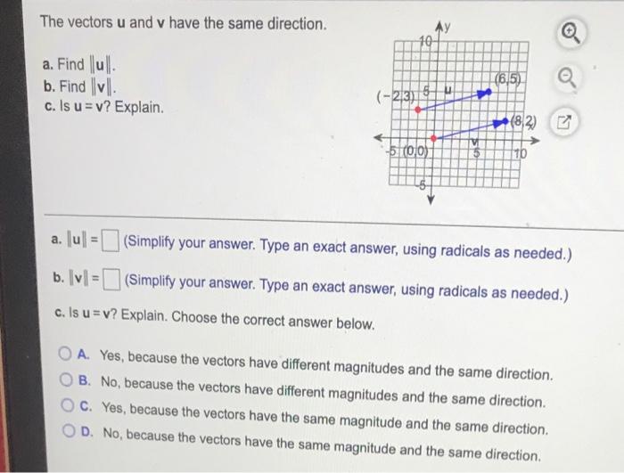 Solved The vectors u and v have the same direction. AY 10- | Chegg.com