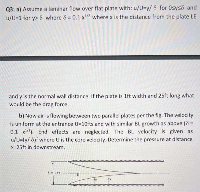 Solved Q3: a) Assume a laminar flow over flat plate with: | Chegg.com
