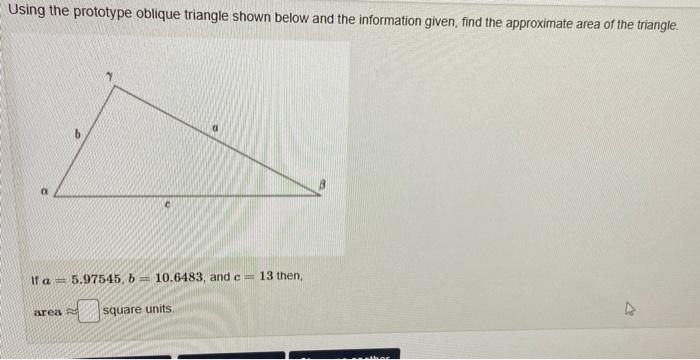 Solved Using the prototype oblique triangle shown below and | Chegg.com
