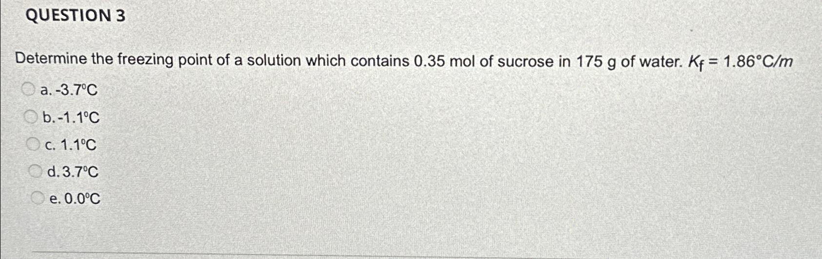 Solved QUESTION 3\\nDetermine the freezing point of a | Chegg.com