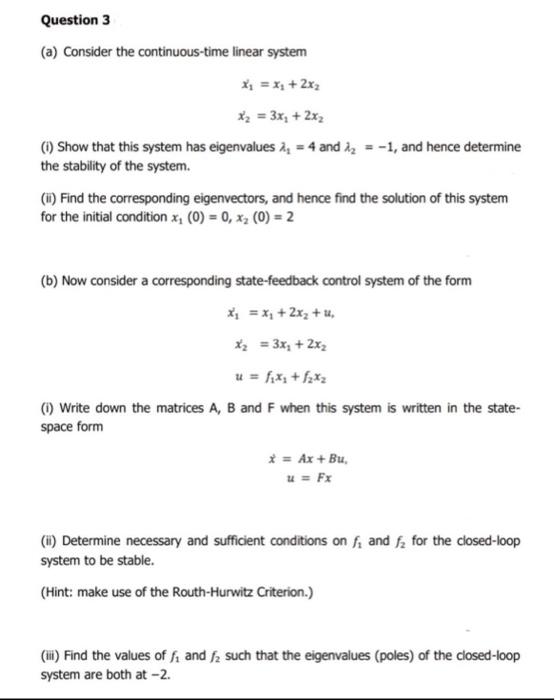 Solved Question 3 (a) Consider the continuous-time linear | Chegg.com
