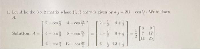 Solved Let A be the 3×2 matrix whose (i,j) entry is given by | Chegg.com
