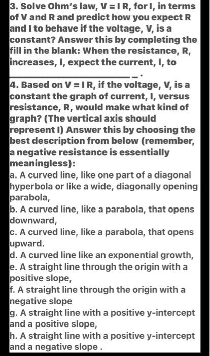 Solved 3. Solve Ohm's law, V=IR, for I, in terms of V and R | Chegg.com